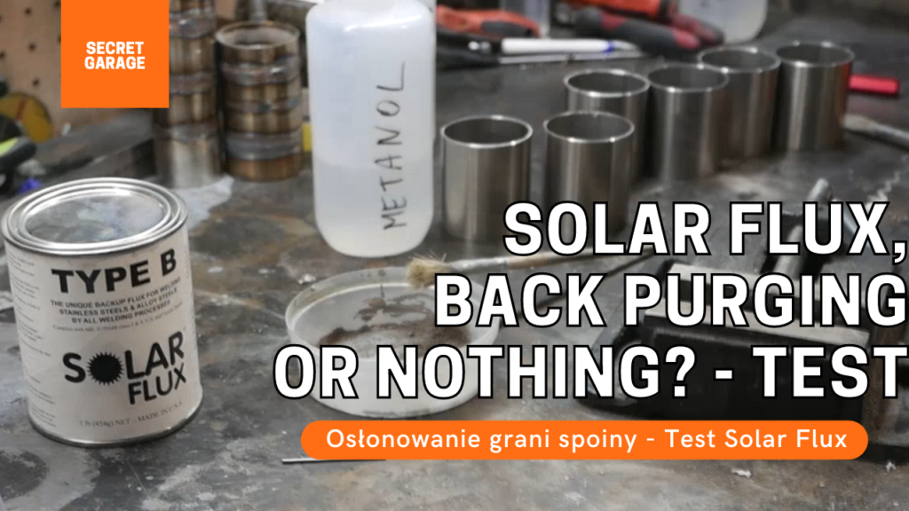 Solar flux, osłona argonu czy nic? – Test – Secret Garage